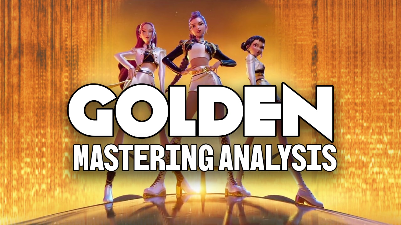 KPop Demon Hunters Golden Mastering Analysis - A Technical Look at the Grammy-Nominated Hit ...